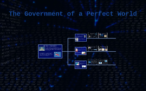 The Government of a Perfect World by Plasma Reactor on Prezi