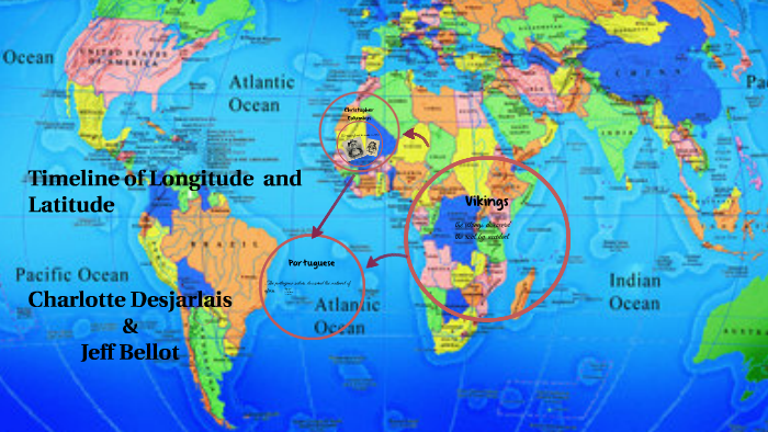 Timeline of Longitude and Latitude by charlotte desjarlais on Prezi