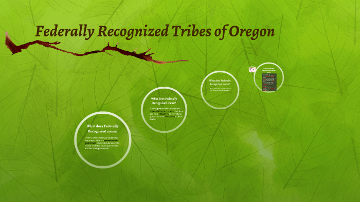 Federally Recognized Tribes of Oregon by Claire Tocher on Prezi