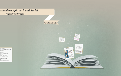 Postmodern Approach: Narrative Therapy by on Prezi