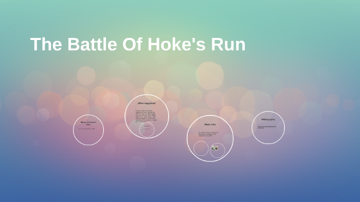 The Battle Of Hoke's Run by Jon McKee on Prezi