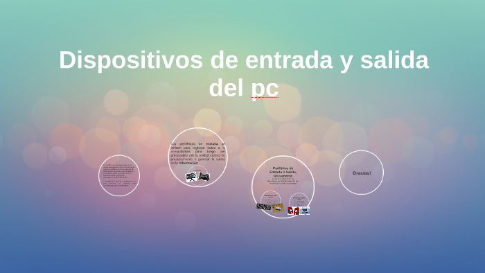 Dispositivos de entrada y salida del pc by Andres Buelvas Dickson on Prezi