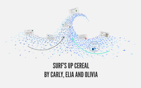 SURF'S UP CEREAL by Carly Simpson on Prezi