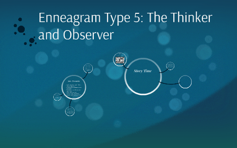 Enneagram Type 5: The Investigator and observer by Lauren Shea on Prezi