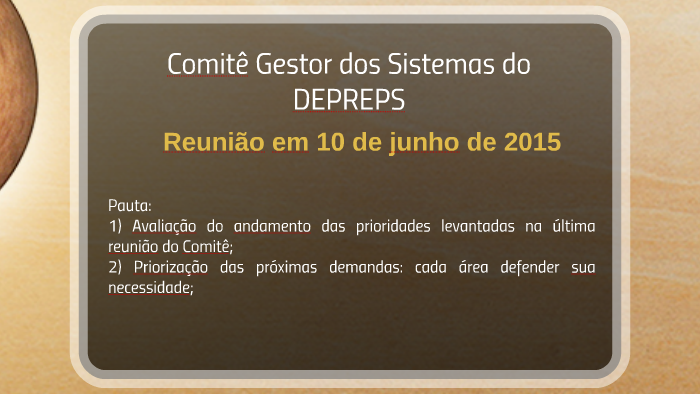 Comitê Gestor dos Sistemas do DEPREPS by Ana Medeiros on Prezi