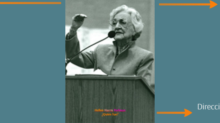 Hellen Harris Perlman by Ezequiel B on Prezi