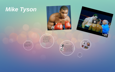 Mike Tyson by jeremiah lafaye on Prezi