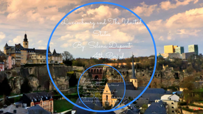 Luxembourg by Selena Dupont on Prezi