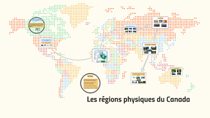 Les régions physiques du Canada by Carmen Yuen on Prezi