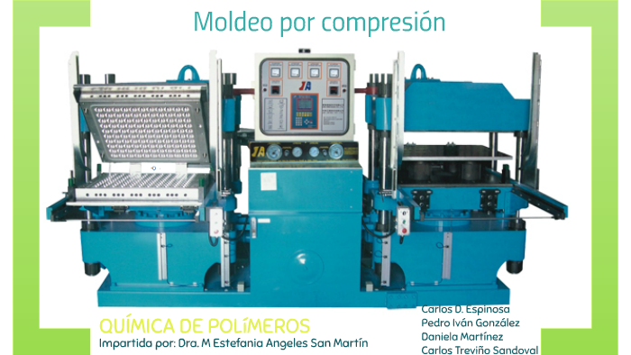 Moldeo por compresión-Polímeros by Carlos Espinosa on Prezi