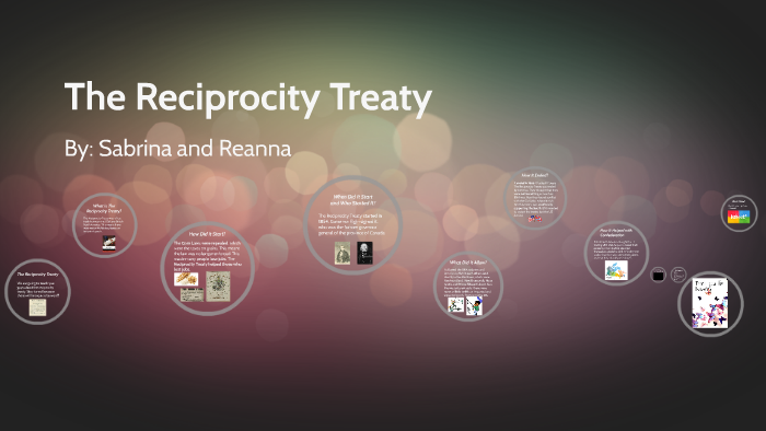 The Reciprocity Treaty by Sabrina on Prezi