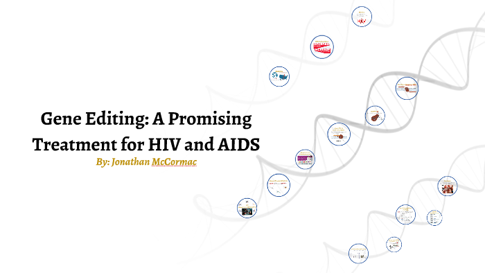 Gene Editing: A Promising Treatment for HIV and AIDS by Jonathan ...