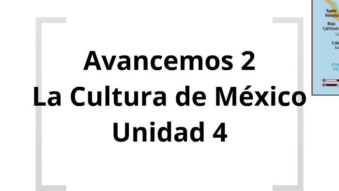 Avancemos 2 La Cultura de México by Alden Metz on Prezi
