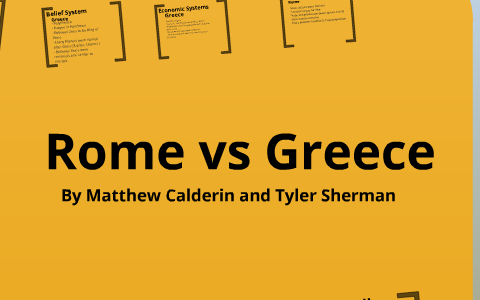 Ancient Rome vs Ancient Greece by Matt Calderin on Prezi