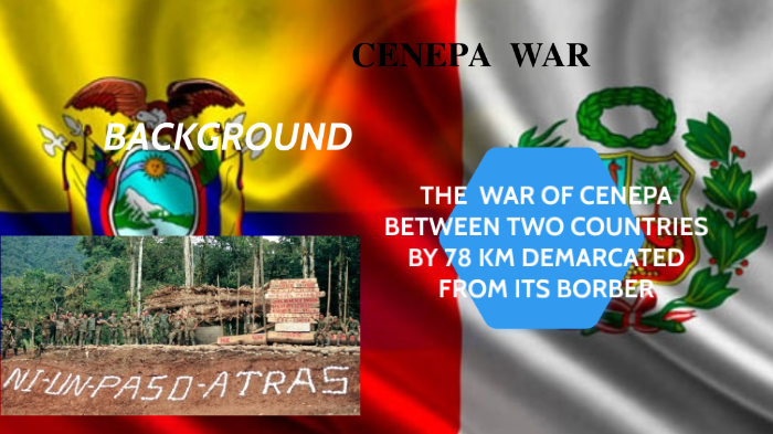 CENEPA WAR by Jose Patricio Martinez Cueva on Prezi
