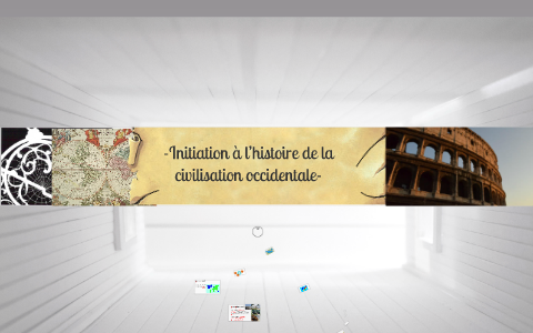 Histoire de la civilisation occidentale séance 1 by frederic moisan on ...