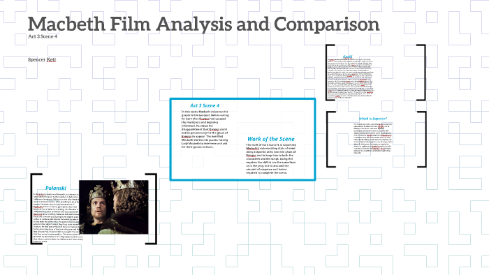 Macbeth Film Analysis and Comparison by on Prezi