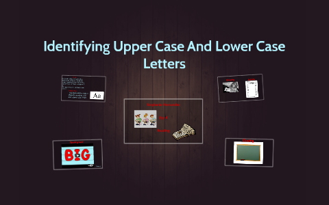 Identifying Upper Case And Lower Case Letters by Stephanie Hernandez on ...