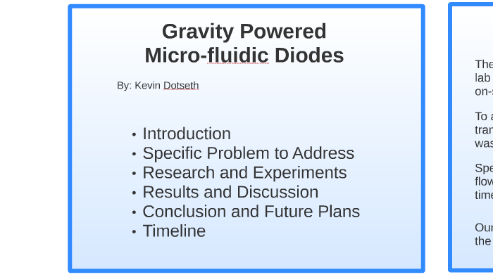 Gravity Powered Microfluidic Diodes by Kevin Dotseth on Prezi