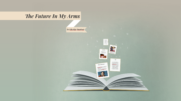 The Future In My Arms by Sara Rouse on Prezi