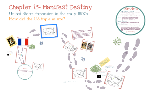 Chapter 15- Manifest Destiny by Stephanie Berry on Prezi