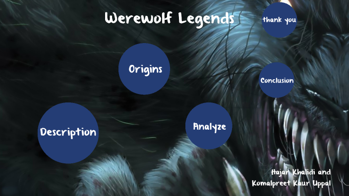 Werewolf Legends by UppaKo1 UppaKo1 on Prezi