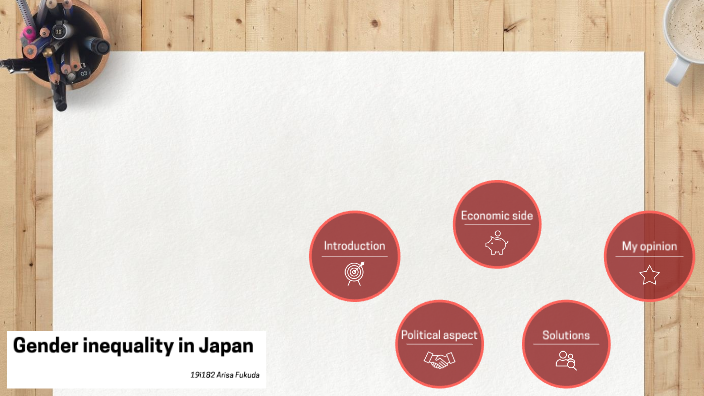 Gender equality in Japan by arisa fukuda on Prezi