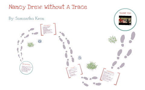 Nancy Drew: Without A Trace by Samantha Keon on Prezi