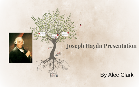 Joseph Haydn Presentation by on Prezi