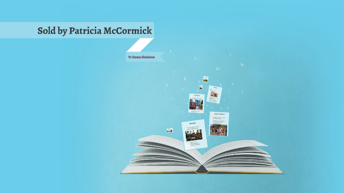 Sold by Patricia McCormick by DN K on Prezi