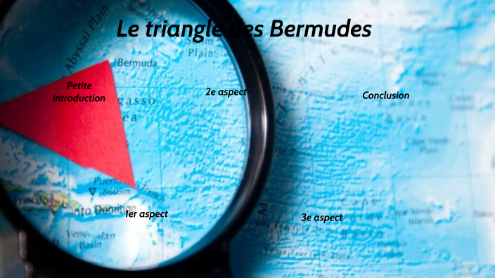 Le triangle de Bermude by Maouchi Sohaib on Prezi