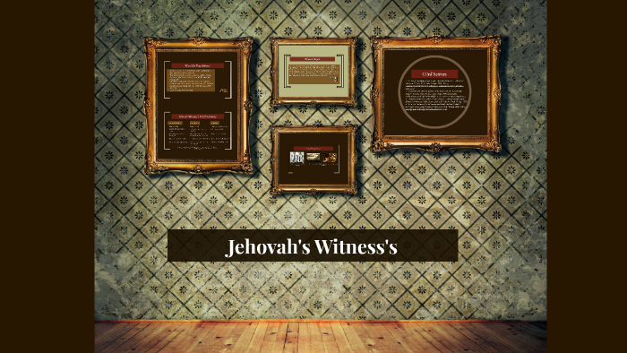 Jehovah's Witness by lily herrmann on Prezi