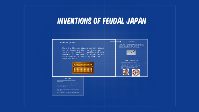 Inventions of Feudal japan by J. Binning on Prezi