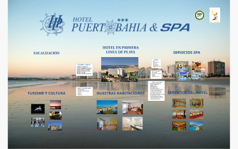 HOTEL PUERTO BAHIA SPA *** by Daniel Regojo on Prezi