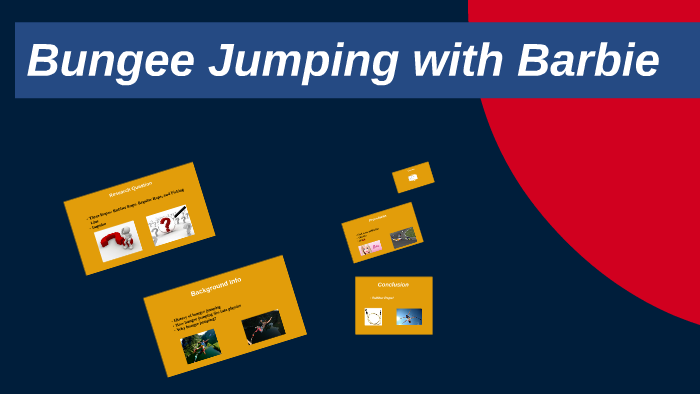 Bungee Jumping with Barbie by Ashley Cruz on Prezi