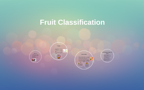 Fruit Classification by Austin Sipolt on Prezi