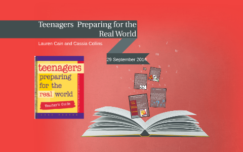 Teenagers Preparing for the Real World by on Prezi
