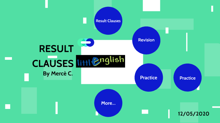 RESULT CLAUSES by little english on Prezi