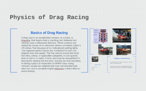 Physics of Drag Racing by Lexie Robbins on Prezi