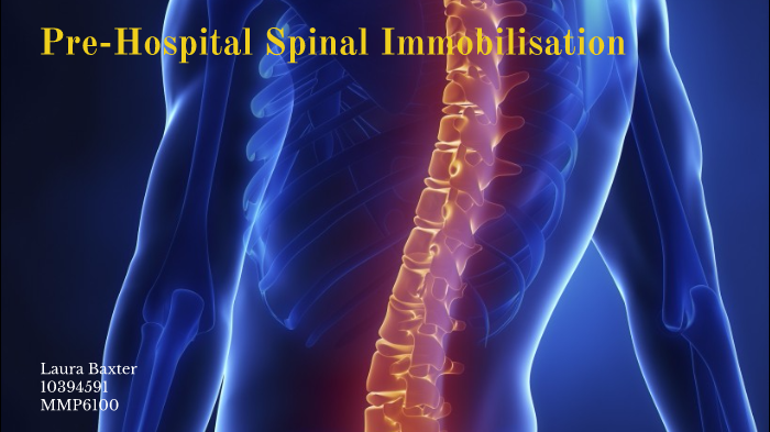 Spinal immobilisation by laura baxter on Prezi