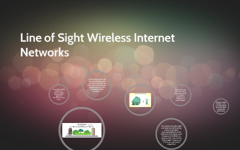 Line of Sight Wireless Internet Networks by tanzeem ahmed on Prezi