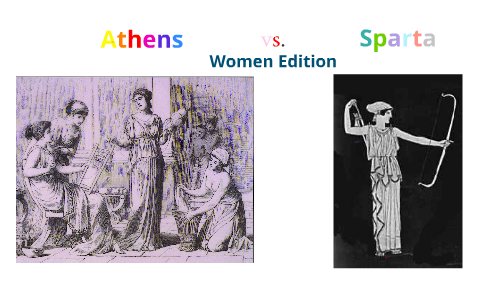 Athenian Women vs Spartan Women by Kiana Wong on Prezi