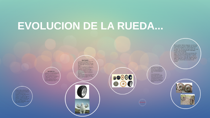 EVOLUCION DE LA RUEDA... by Sebacho Gonzalez on Prezi