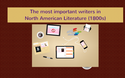 the most important writers in north american literature 1800s by ...