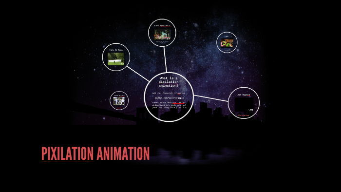 PIXILATION ANIMATION by duncan allen on Prezi