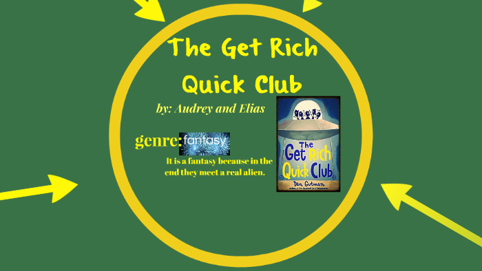 The get rich quick club by Tani Vaughn on Prezi