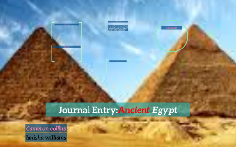 Journal Entry:Ancient Egypt by lanisha williams on Prezi
