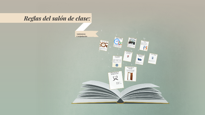 Reglas del salón de clase: by Jennifer Montano on Prezi
