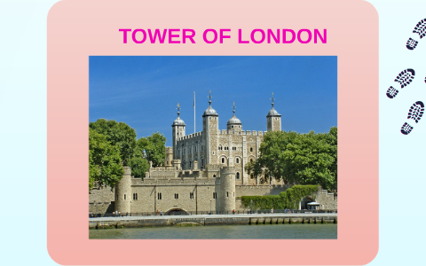 TOWER OF LONDON by ecem akgun on Prezi