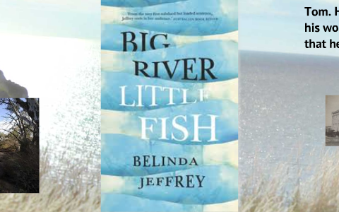Big River Little Fish by Sabrina Koh on Prezi